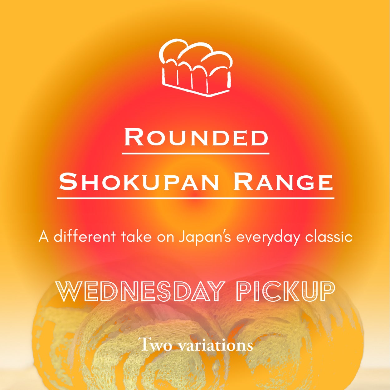 Rounded Shokupan Range 4/3 Pickup | AKIPAN - Premium Japanese Shokupan