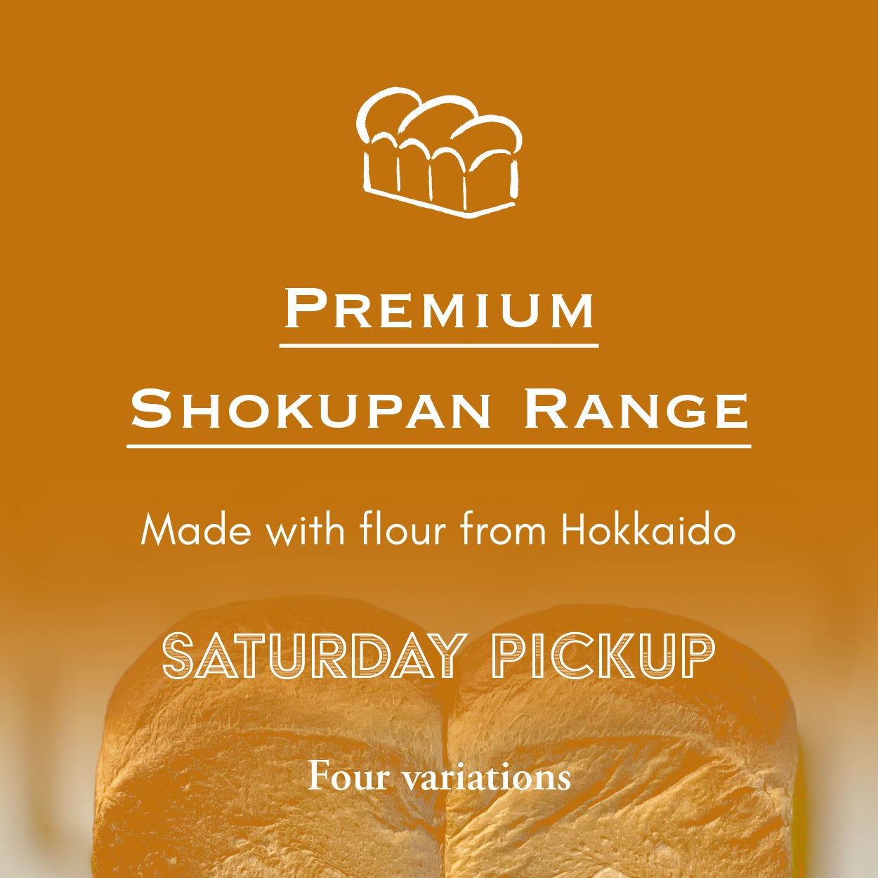 Premium Shokupan Range 15/11 Pickup | AKIPAN - Premium Japanese Shokupan